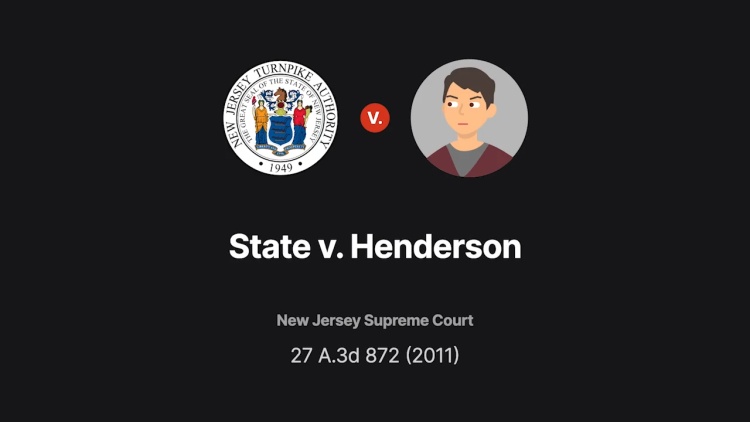State v. Henderson, 27 A.3d 872 (N.J. 2011): Case Brief Summary - Quimbee