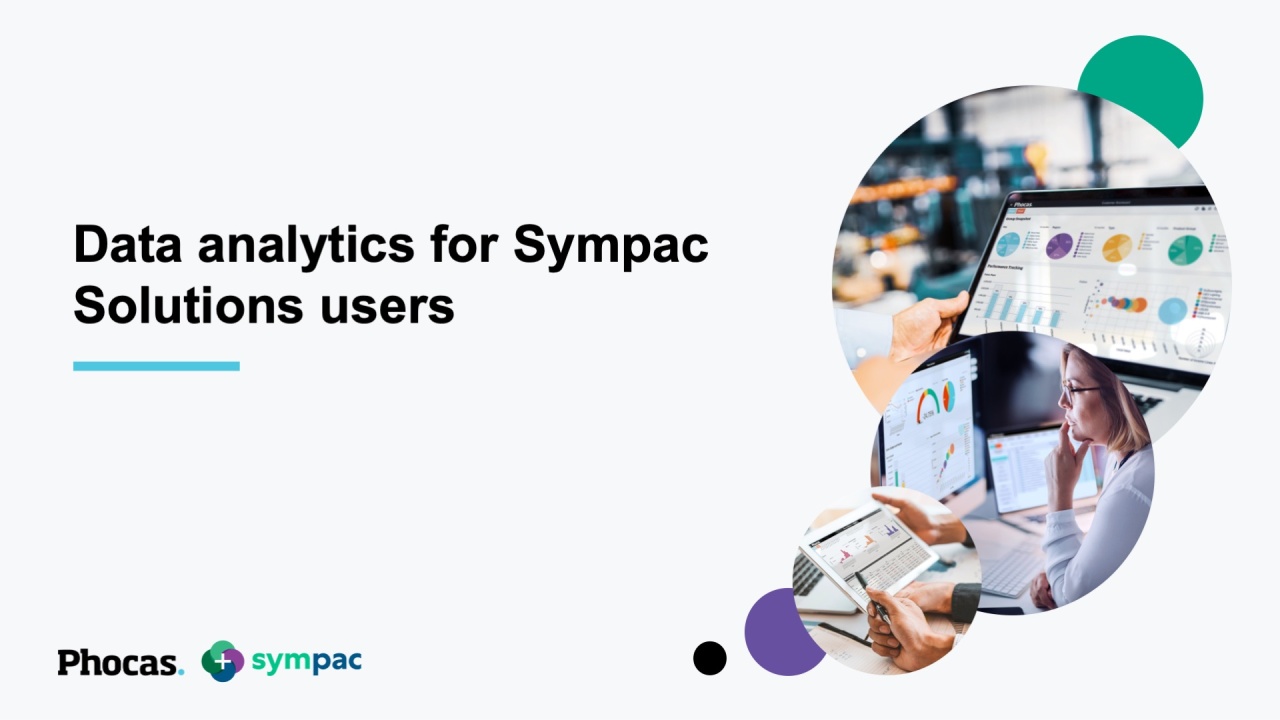 Sympac + Phocas data analytics for Sympac Solutions users | webinar ...