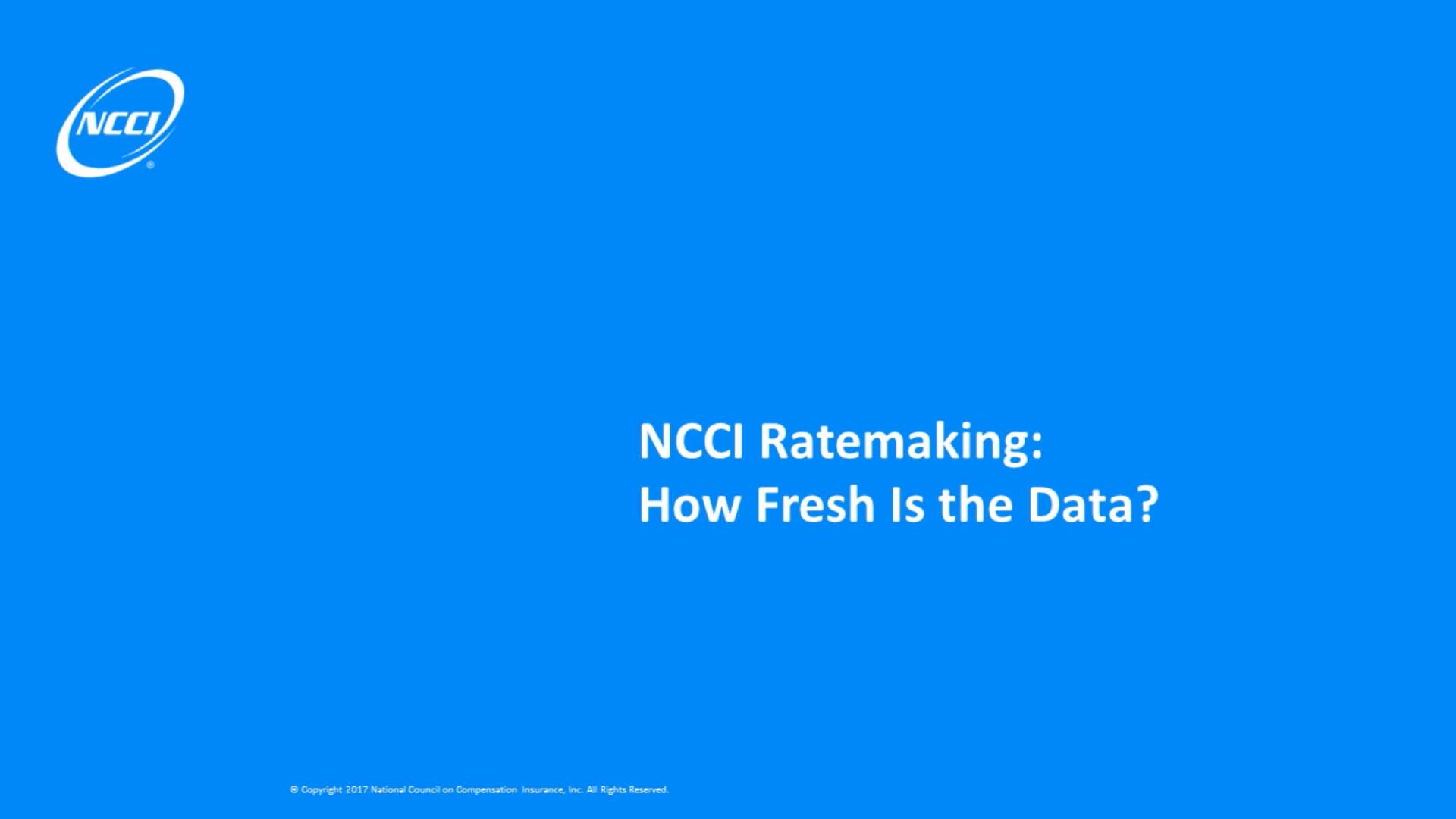 NCCI Ratemaking: How Fresh Is the Data?
