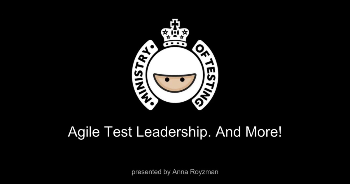Agile Test Leadership And More Ministry Of Testing