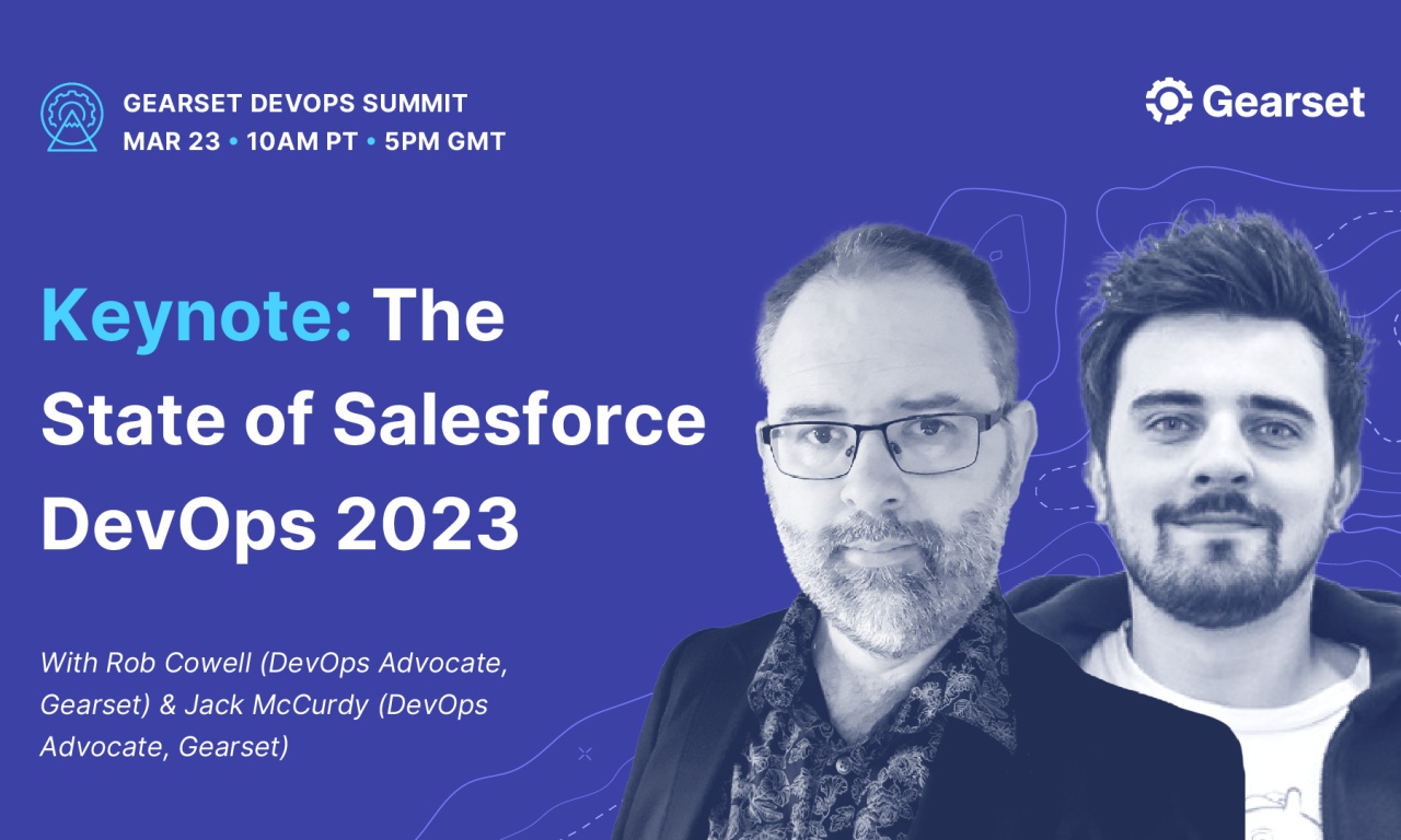 The State Of Salesforce Devops 2023 Gearset