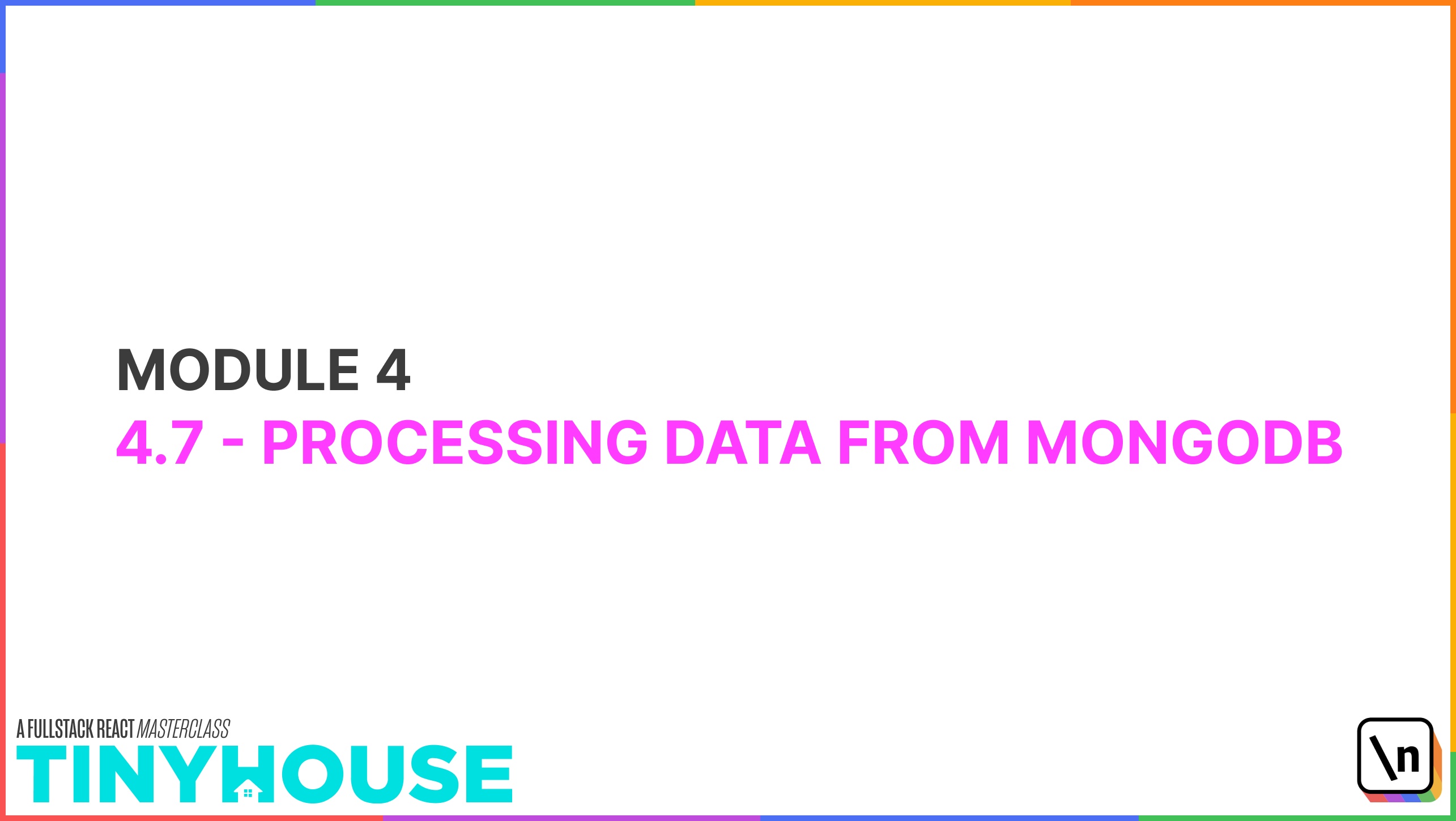 How To Use Graphql To Query A Mongodb Database Tinyhouse A Fullstack React Masterclass With