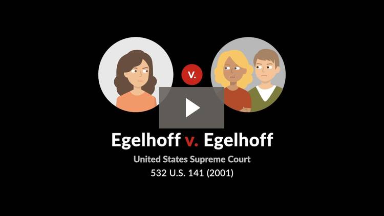 Egelhoff v. Egelhoff, 532 U.S. 141 (2001): Case Brief Summary - Quimbee