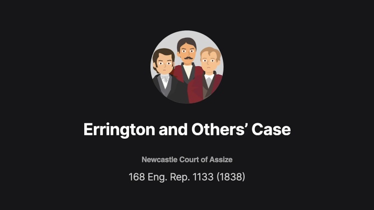 Errington and Others' Case, 168 Eng. Rep. 1133 (1838): Case Brief ...