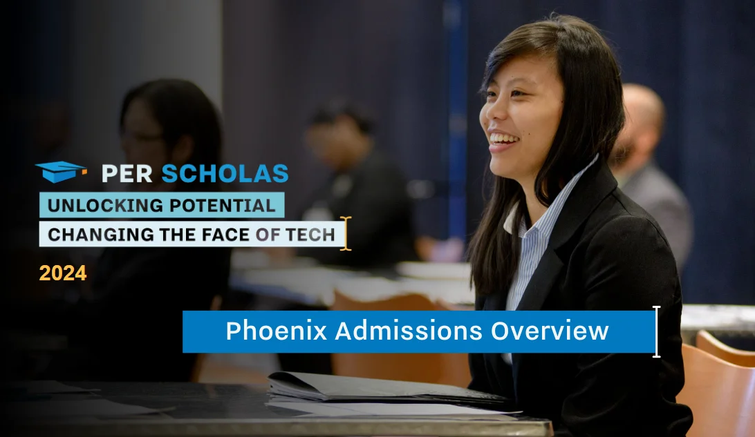 Phoenix Admissions Overview - Per Scholas