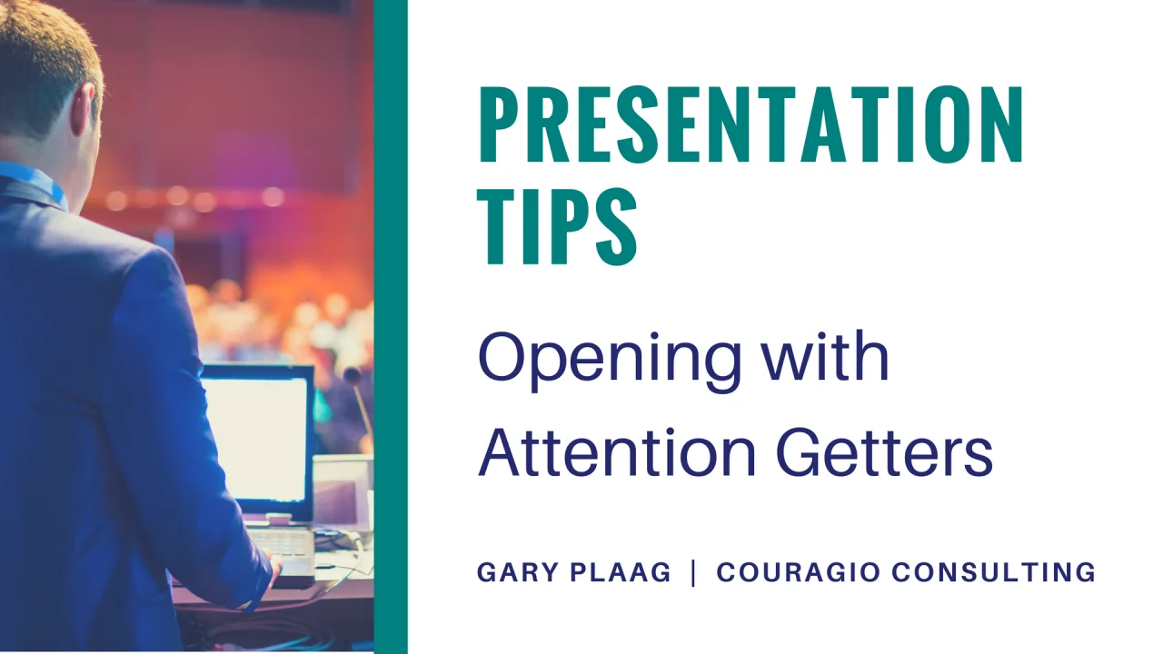 Presentation Tips: Opening with Attention Getters [VIDEO] – Couragio ...