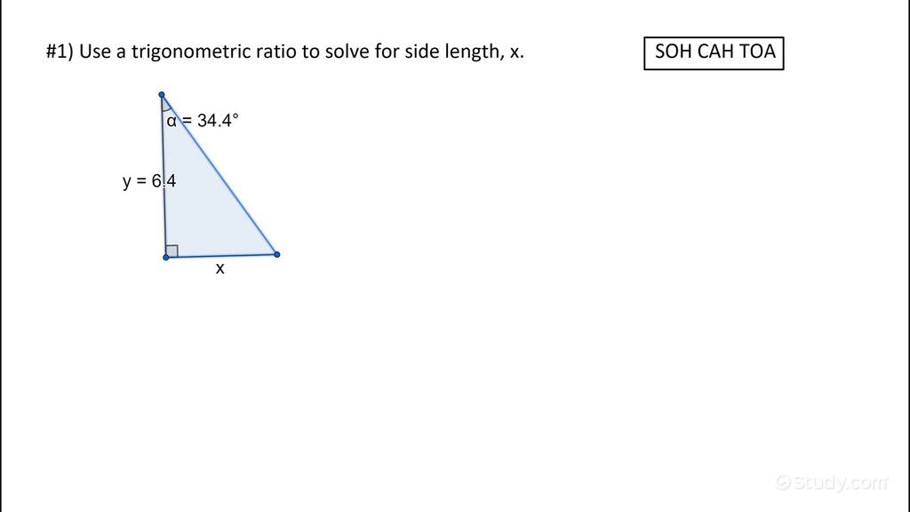 Using a Trigonometric Ratio to Find a Side Length in a Right Triangle ...