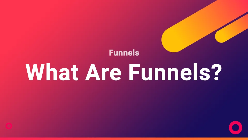 Funnels - Getting Started