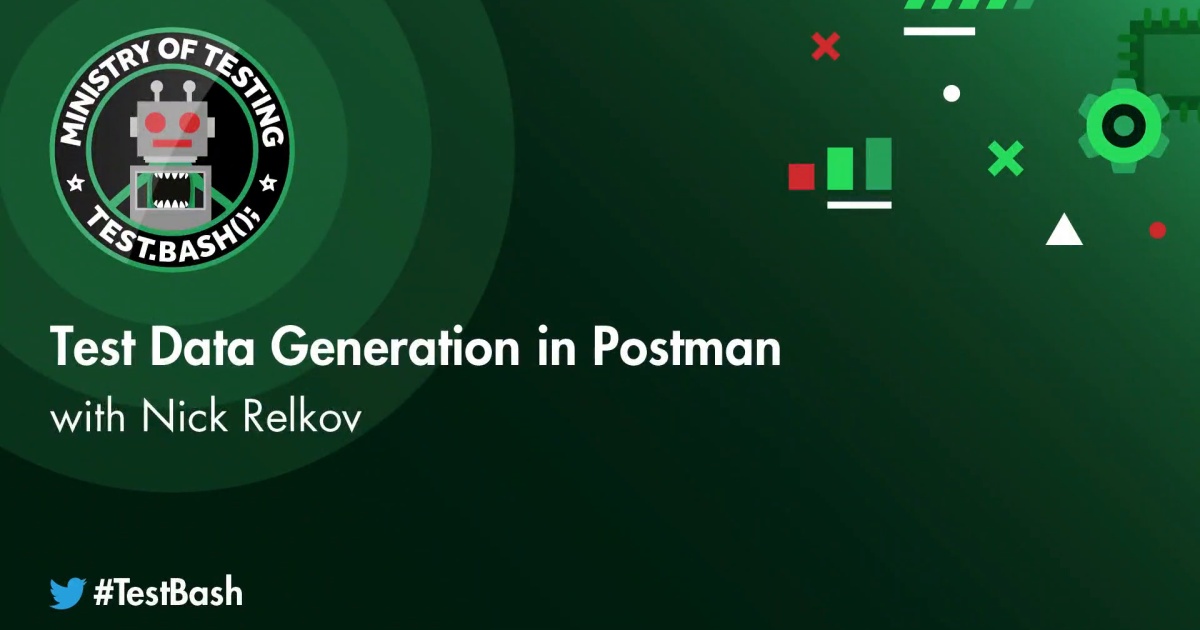 Test Data Generation in Postman | Ministry of Testing