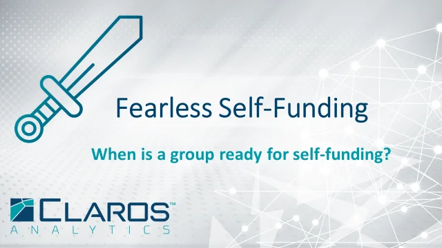 Fearless Self-Funding - Claros Analytics - Self Funded Plan Prospecting