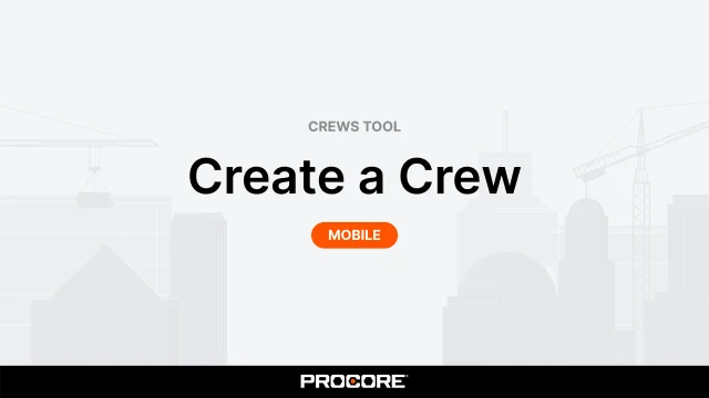 Crews - Videos (iOS) - Procore