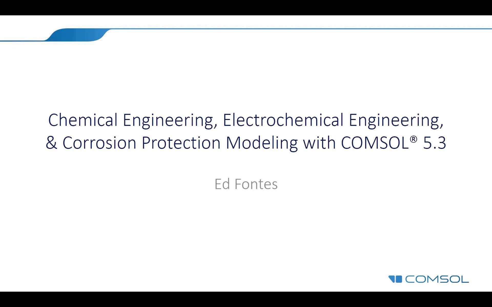 Introducing New Features for Chemical Engineering in COMSOL® 5.3