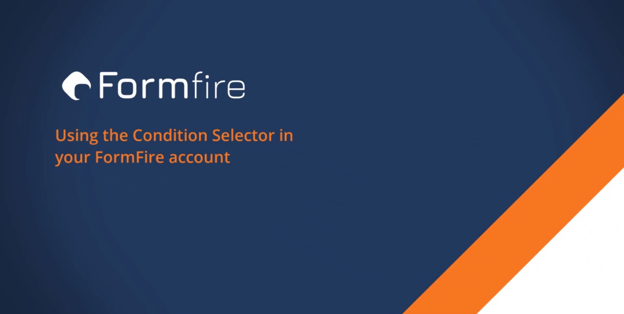 How to use the Condition Selector – Knowledge Base | FormFire