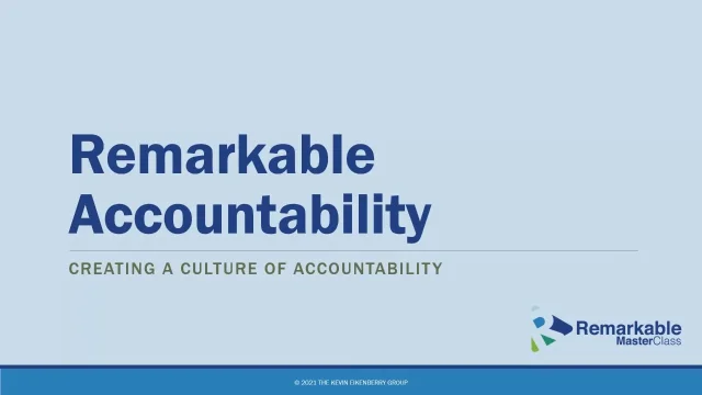 Why Accountability Matters – Remarkable Masterclass