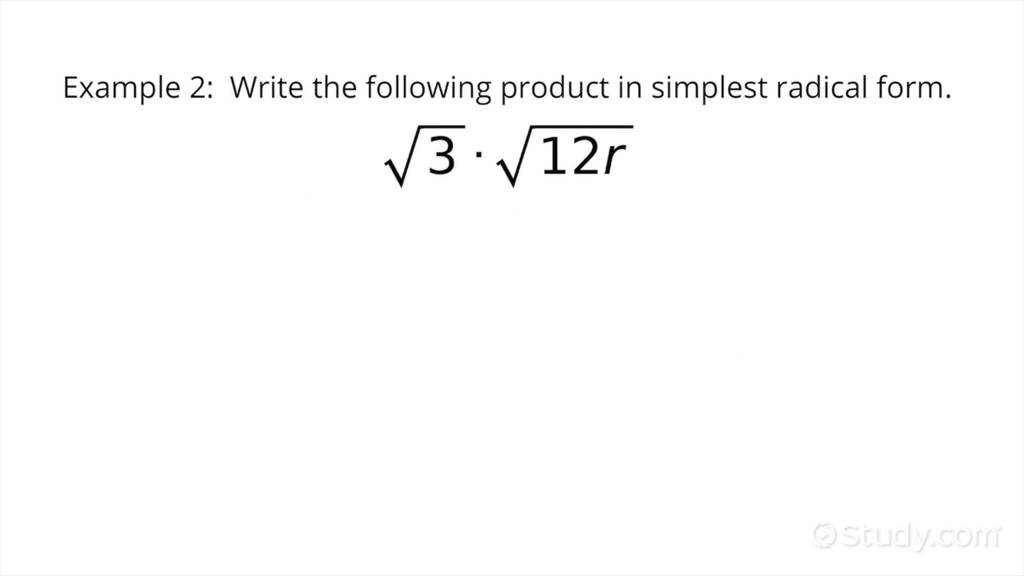 Simplifying a Product of Univariate Radical Expressions | Precalculus ...