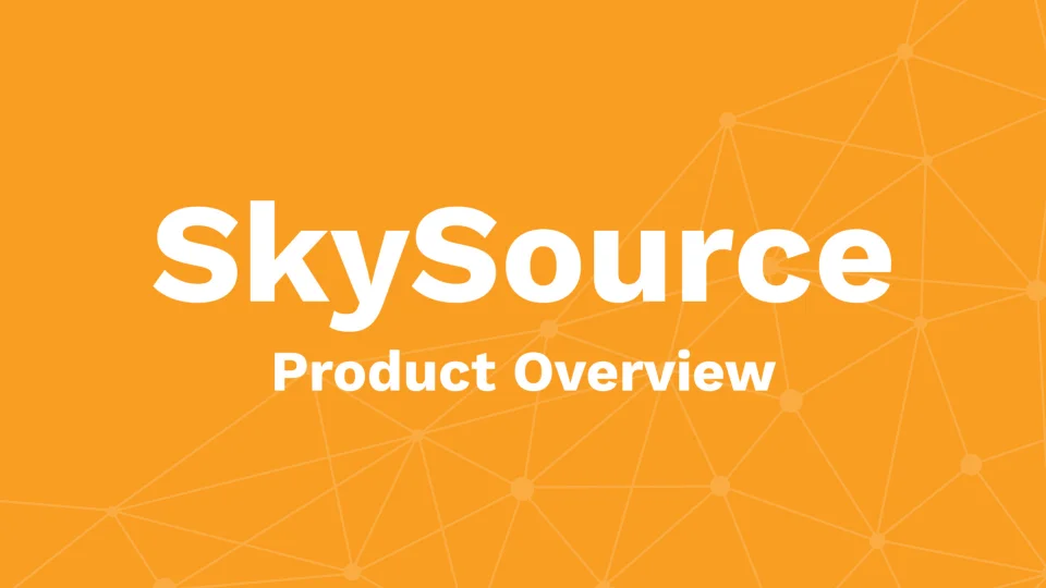 SkySource Product Overview - Dyad