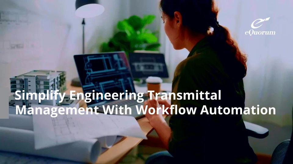 Simplify Engineering Transmittal Management With Workflows