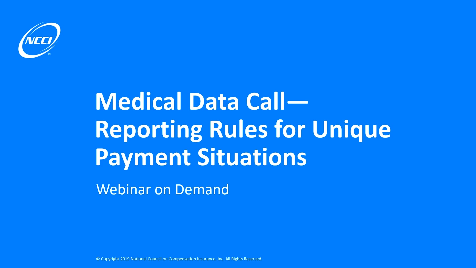 Medical Data Call—Reporting Rules for Unique Payment Situations