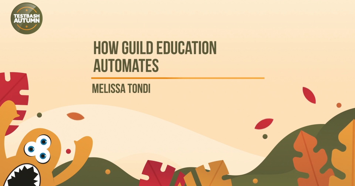 How Guild Education Automates | Ministry of Testing