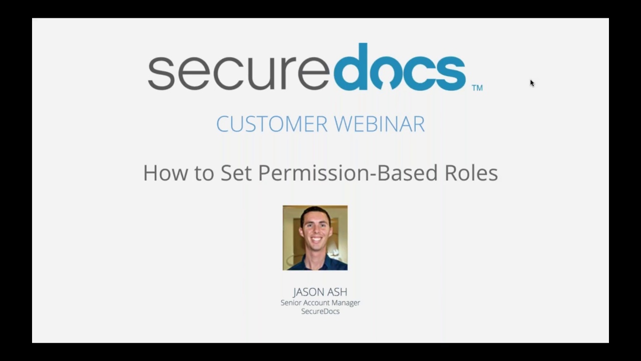Permission-Based User Roles | SecureDocs Webinar