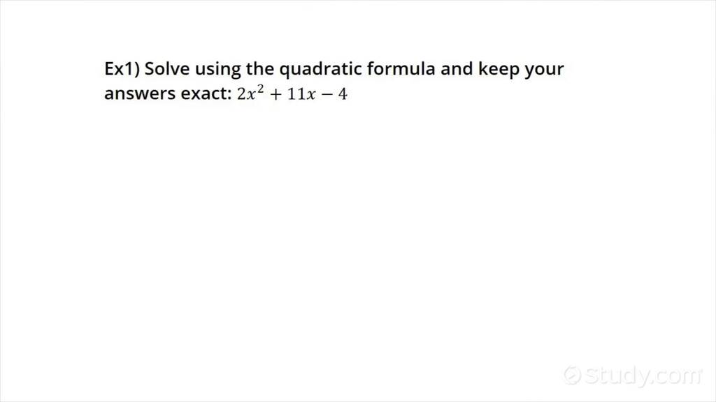 How to Apply the Quadratic Formula | Algebra | Study.com