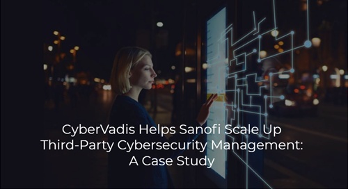 CyberVadis Helps Sanofi Scale Up Third-Party Cybersecurity Management ...