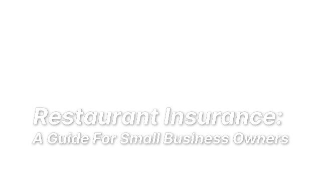 Restaurant Insurance: A Guide For Small Business Owners | Landesblosch