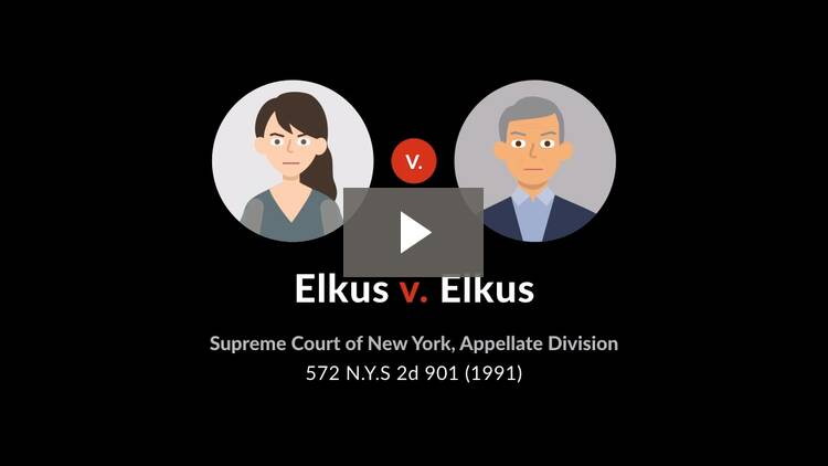 Elkus v. Elkus, 572 N.Y.S.2d 901 (1991): Case Brief Summary - Quimbee
