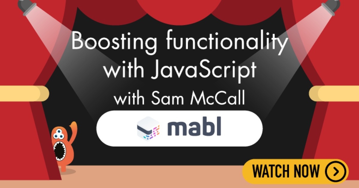 Boosting Functionality with JavaScript | Ministry of Testing