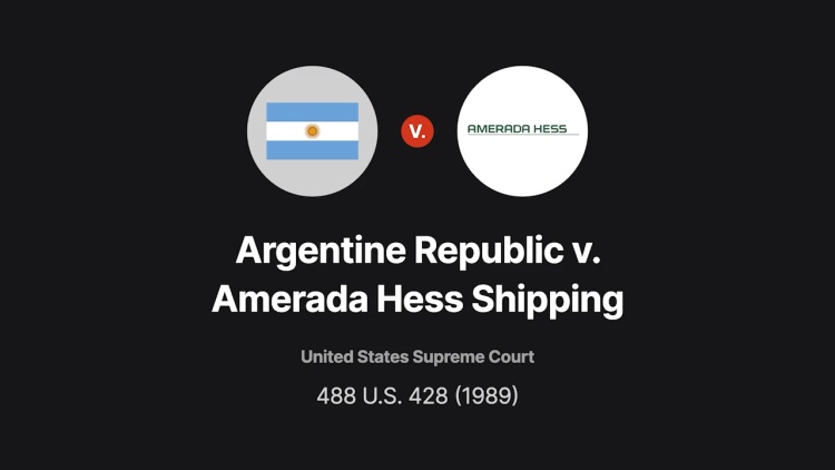 Argentine Republic v. Amerada Hess Shipping Corp., 488 U.S. 428, 109 S ...
