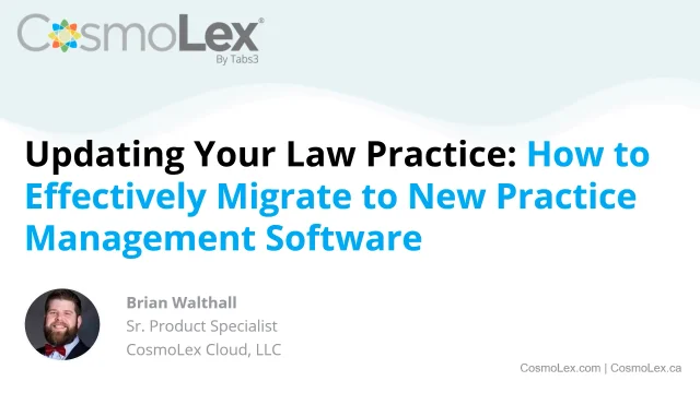 Updating Your Law Practice: How to Effectively Migrate to New Practice Management Software (26: ...