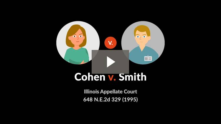 Cohen v. Smith, 648 N.E.2d 329 (1995): Case Brief Summary - Quimbee