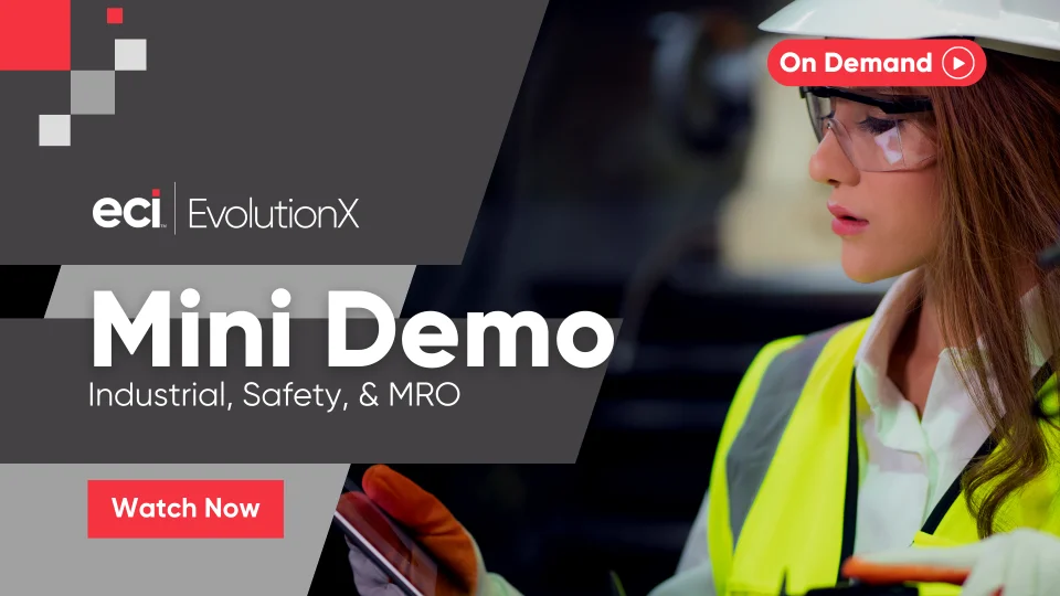EvolutionX Mini Demo | Industrial, Safety, & MRO