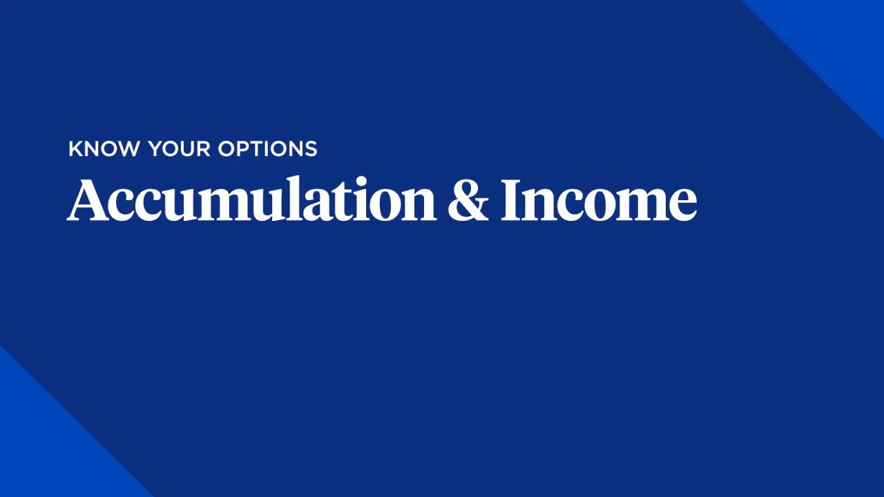 Accumulation & Income - Nationwide Now