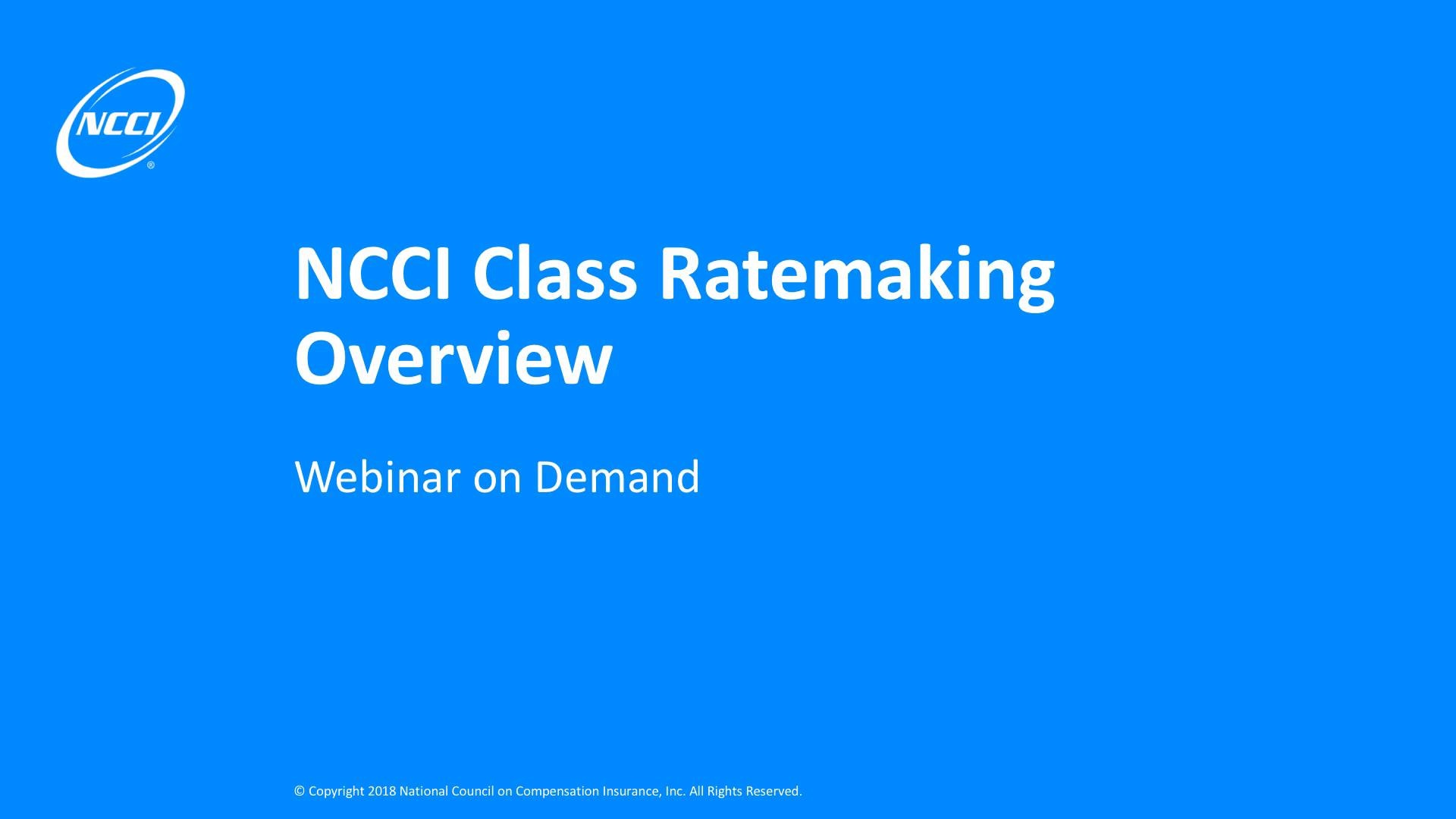 NCCI Class Ratemaking Overview