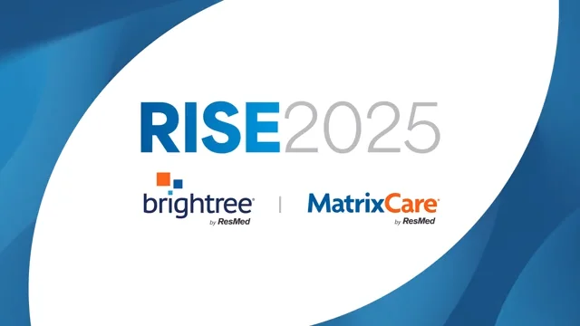 RISE - Brightree and MatrixCare’s annual conference