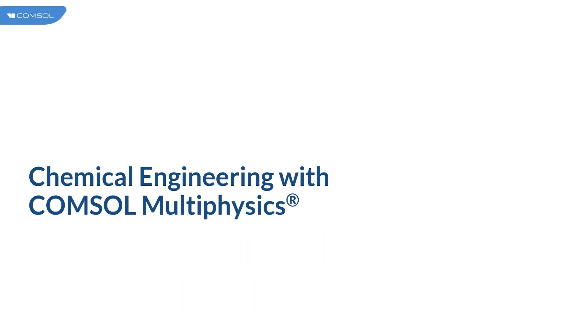 Modeling Overview: Chemical Reaction Engineering