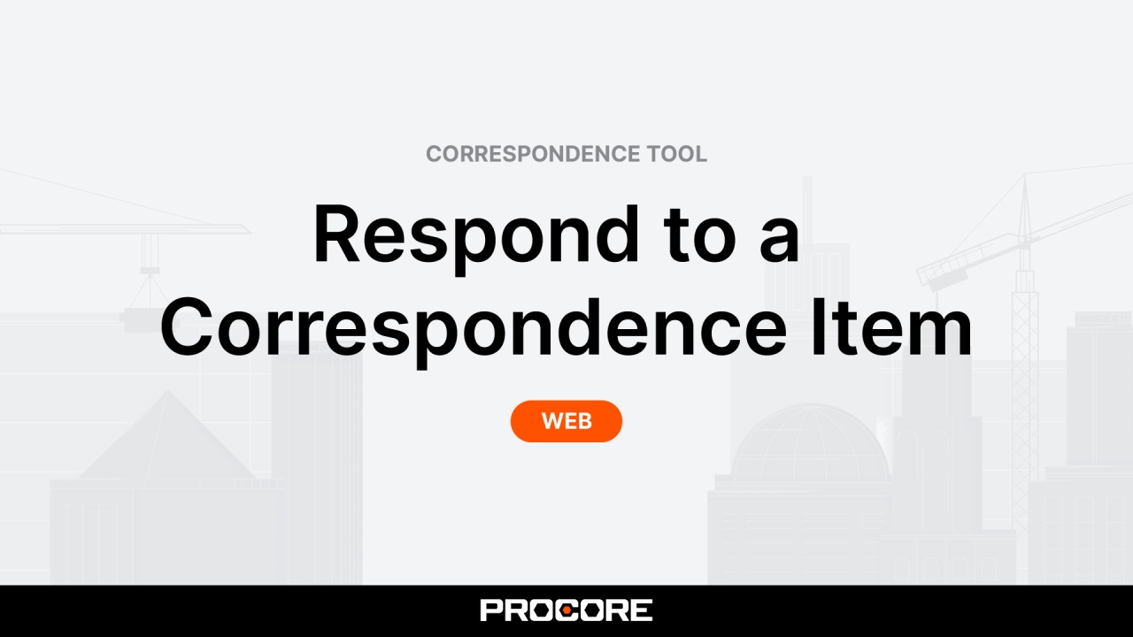 Correspondence - Videos - Procore (en-CA)
